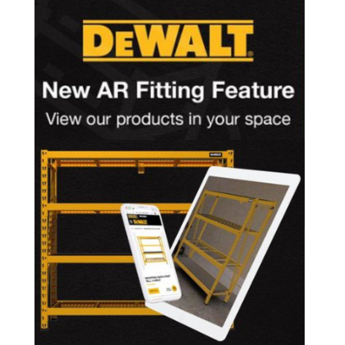 INTRODUCING AUGMENTED VIEW – Dewalt Shelving